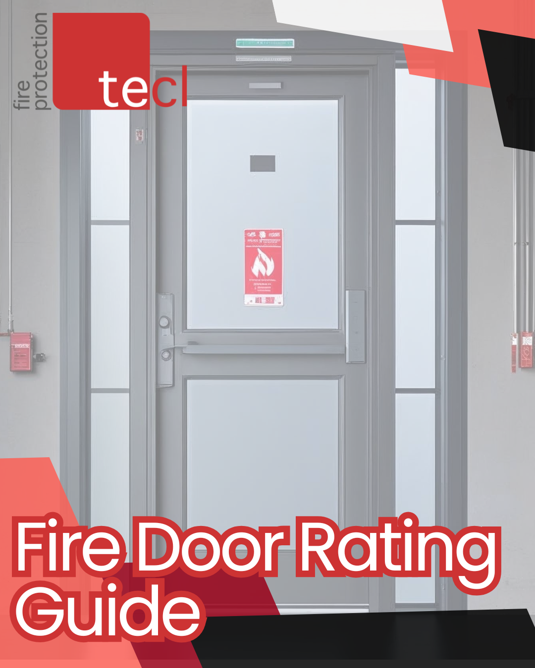 Maximise Safety with the Right Fire Doors: TECL's Comprehensive Guide ...